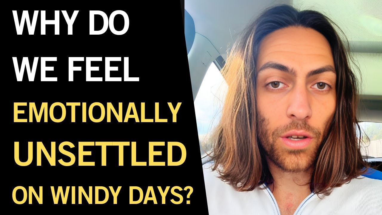 🧩 Why Do We Feel Emotionally Unstable On Windy Days? 🧩 - YouTube