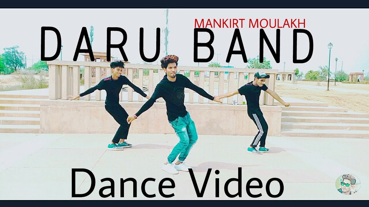 MANKIRT AULAKH - DARU BAND || Latest panjabi song 2018 || Dance video ...