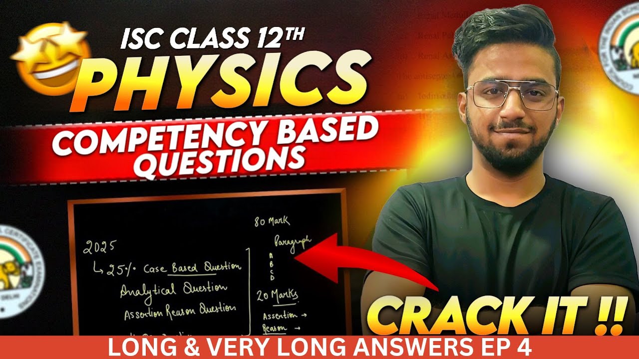 CRACK ISC PHYSICS : Mastering Competency Based Questions | Long and ...
