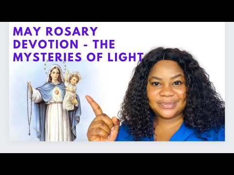 The Mysteries Of Light | MAY Devotion | Devotion For Restoration And ...
