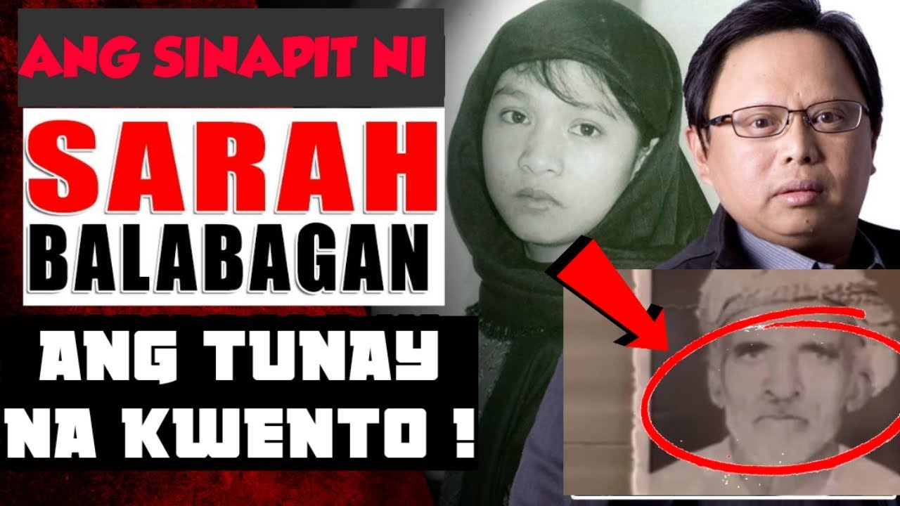 SARAH BALABAGAN LIFE STORY ANG TUNAY NA KWENTO NI SARAH BALABAGAN - YouTube