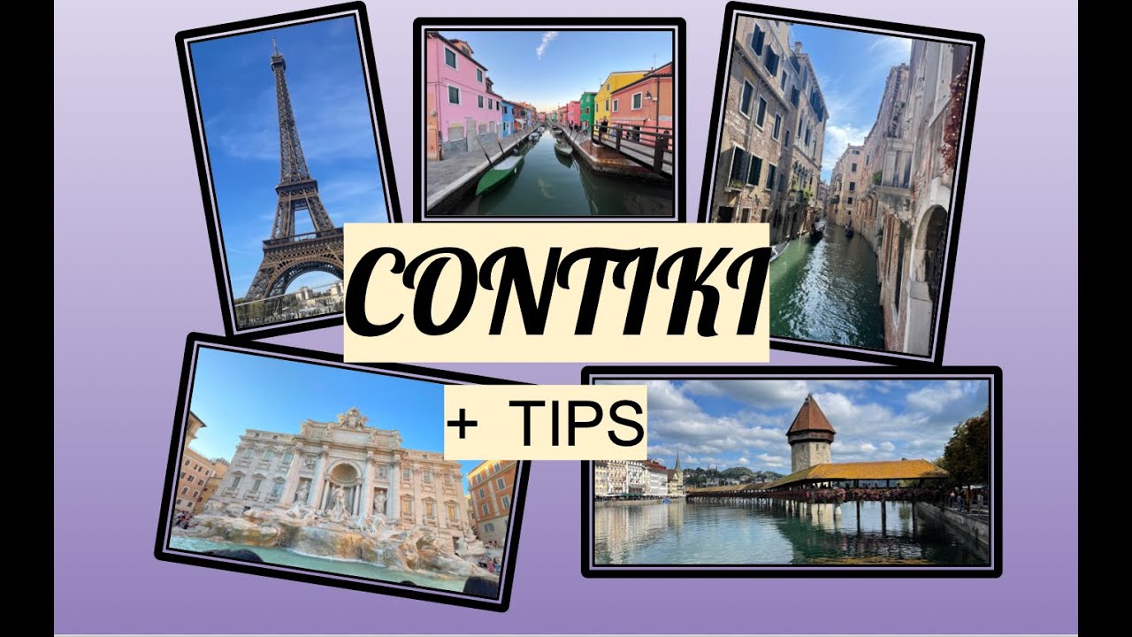 Contiki European Inspiration + TIPS Part 2 - YouTube