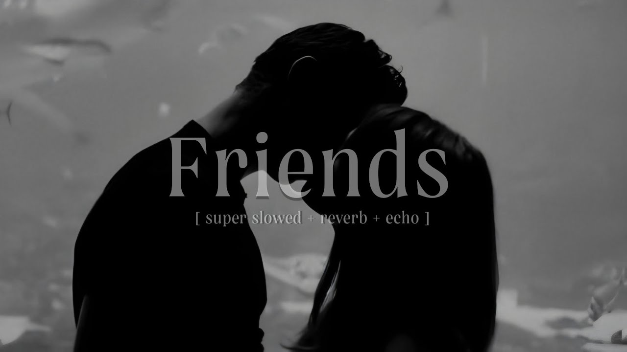 Chase Atlantic - Friends [ super slowed + reverb + echo ] - YouTube