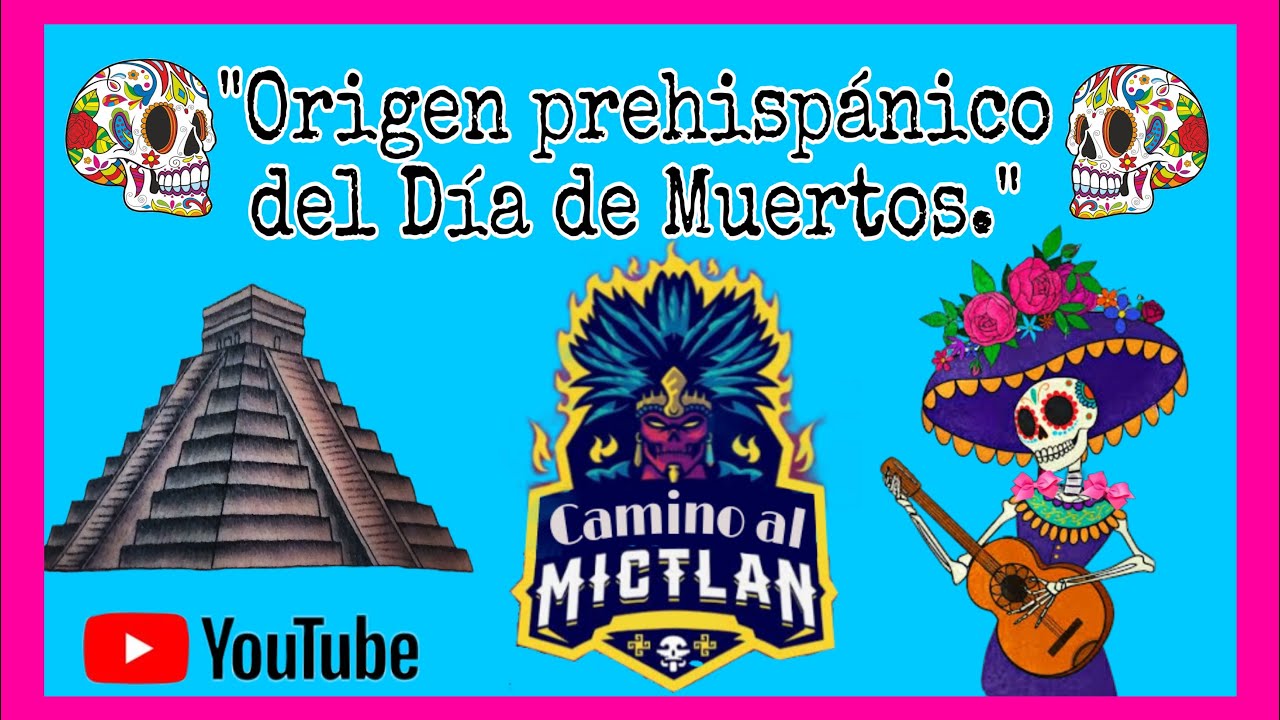 Origen del Día de muertos en México 💀 🇲🇽 #Tradicionesmexicanas # ...