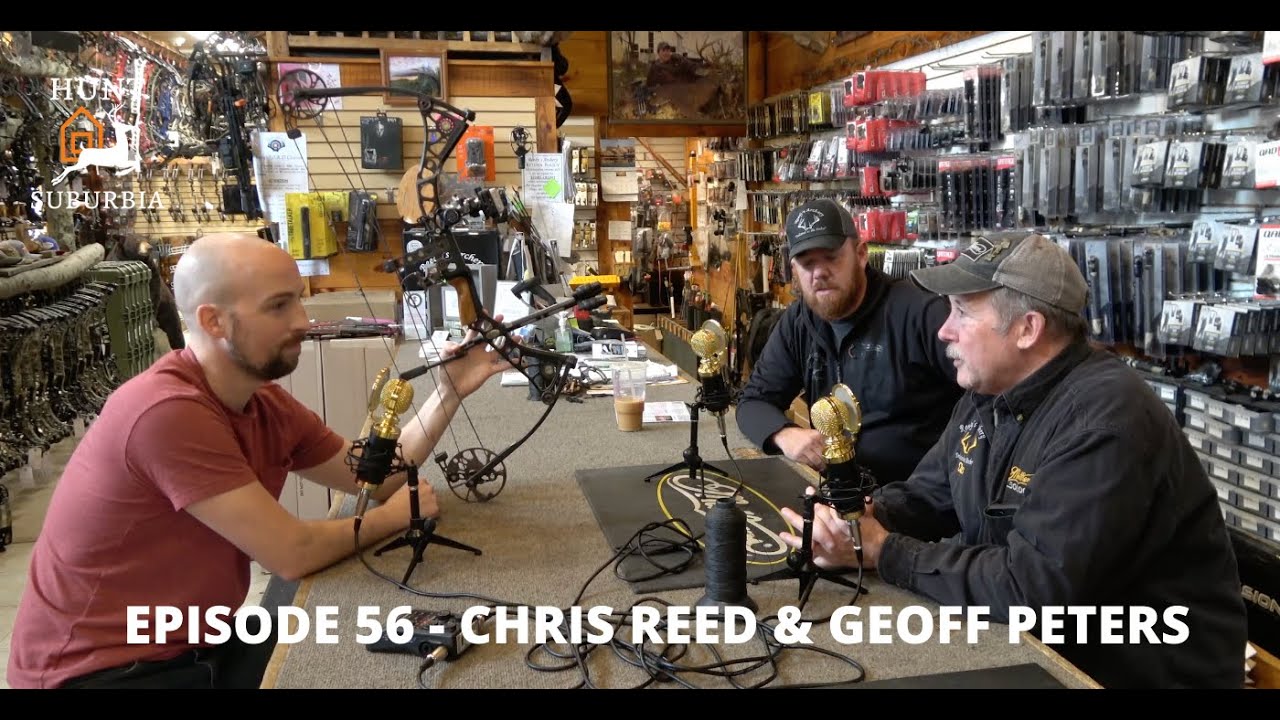 Ep. 056: Chris Reed & Geoff Peters From Reedy's Archery - YouTube