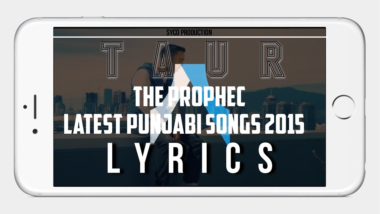 Taur | Lyrics | The PropheC | Latest Punjabi Songs 2015 | Syco TM - YouTube