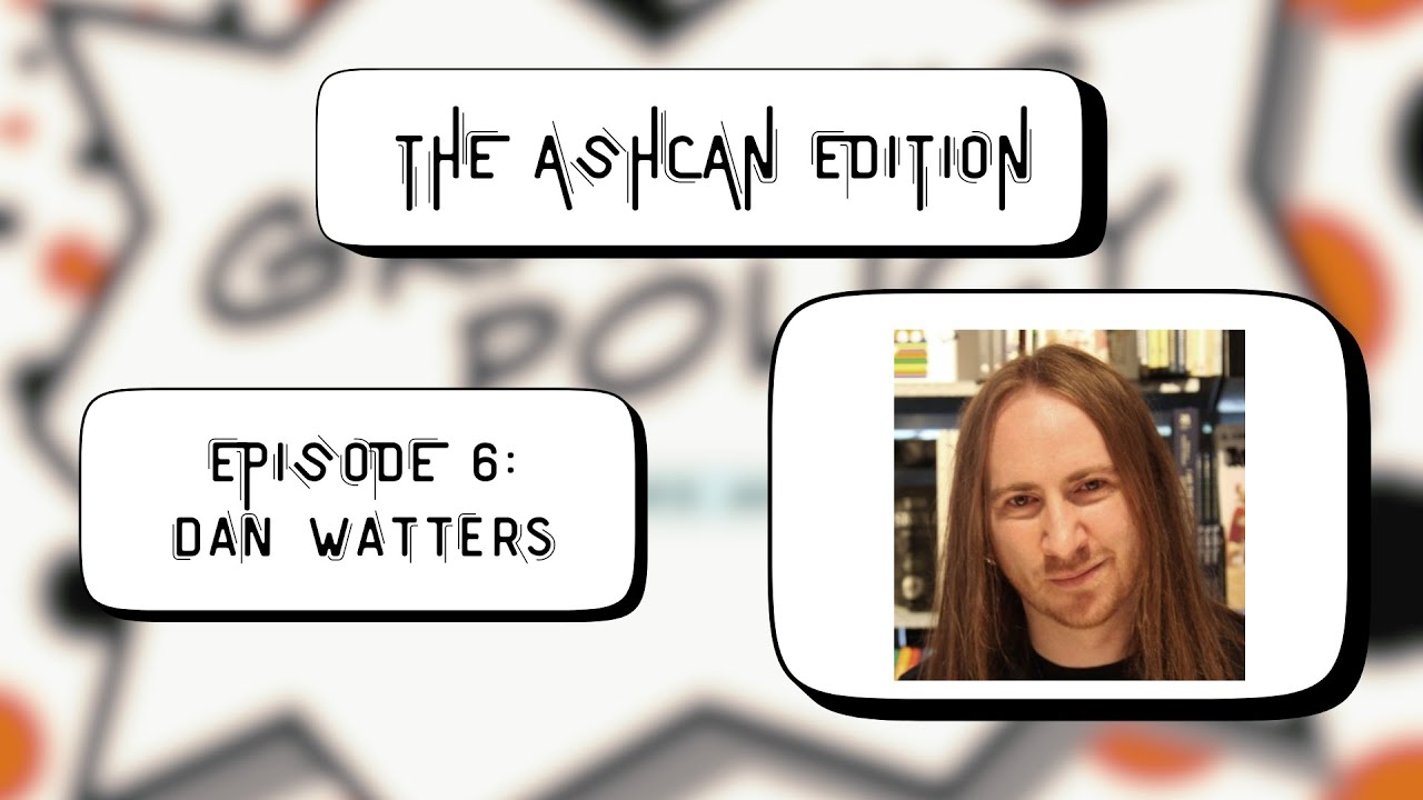 The Ashcan Edition Episode 6: Solving Gotham City Mysteries with Dan ...
