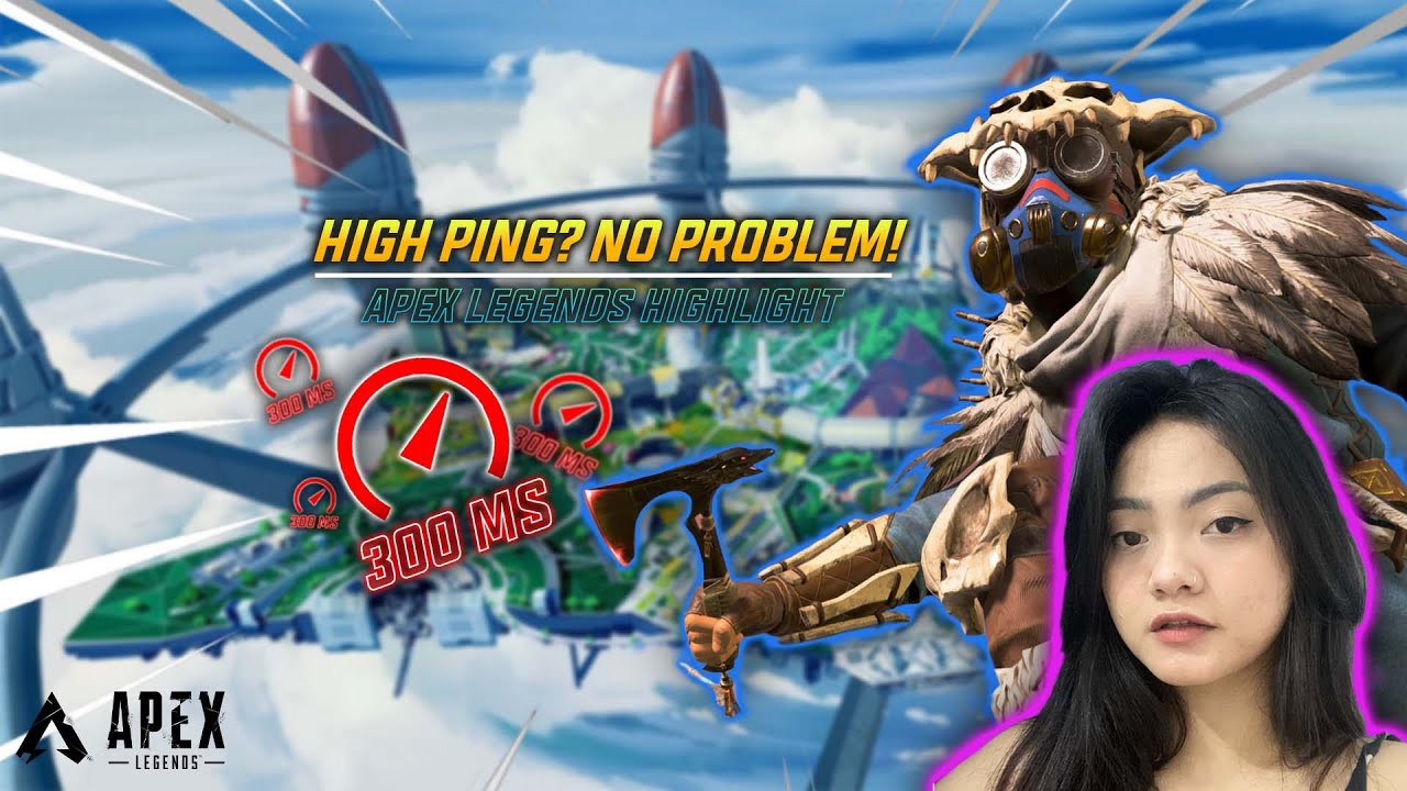 APEX LEGENDS WITH HIGH PING - YouTube