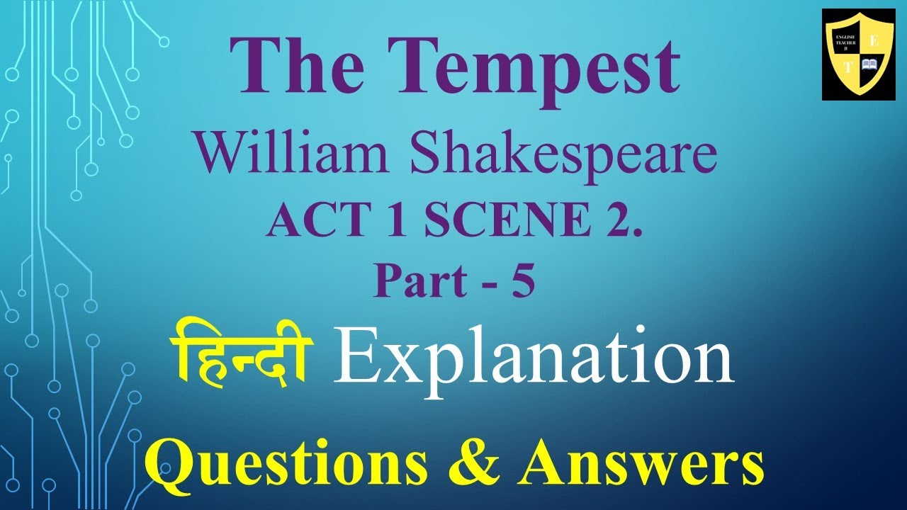 The Tempest Act 1 Scene 2 Questions & Answers | हिन्दी Explanation ...