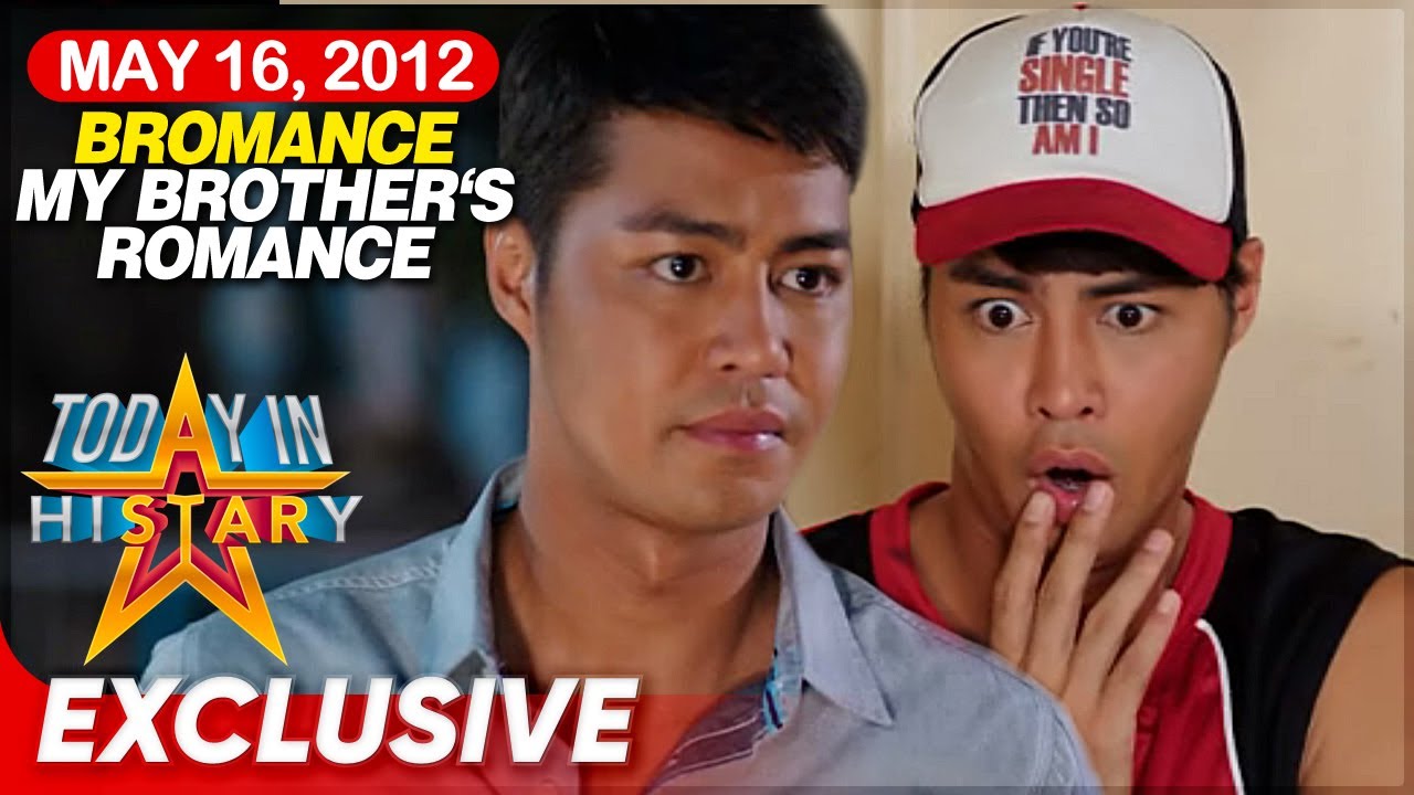 ‘Bromance: My Brother’s Romance’ – 7th Anniversary | Today in HiSTARy ...