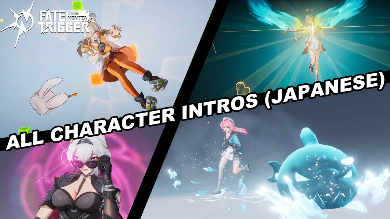 All Character Intros (Japanese) | Fate Trigger: The Novita (Alpha ...
