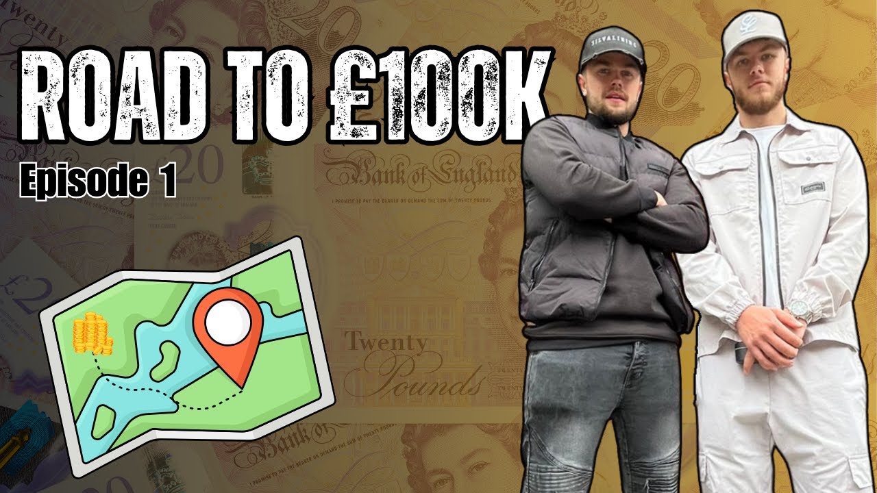 Road to £100k | Episode 1 - YouTube