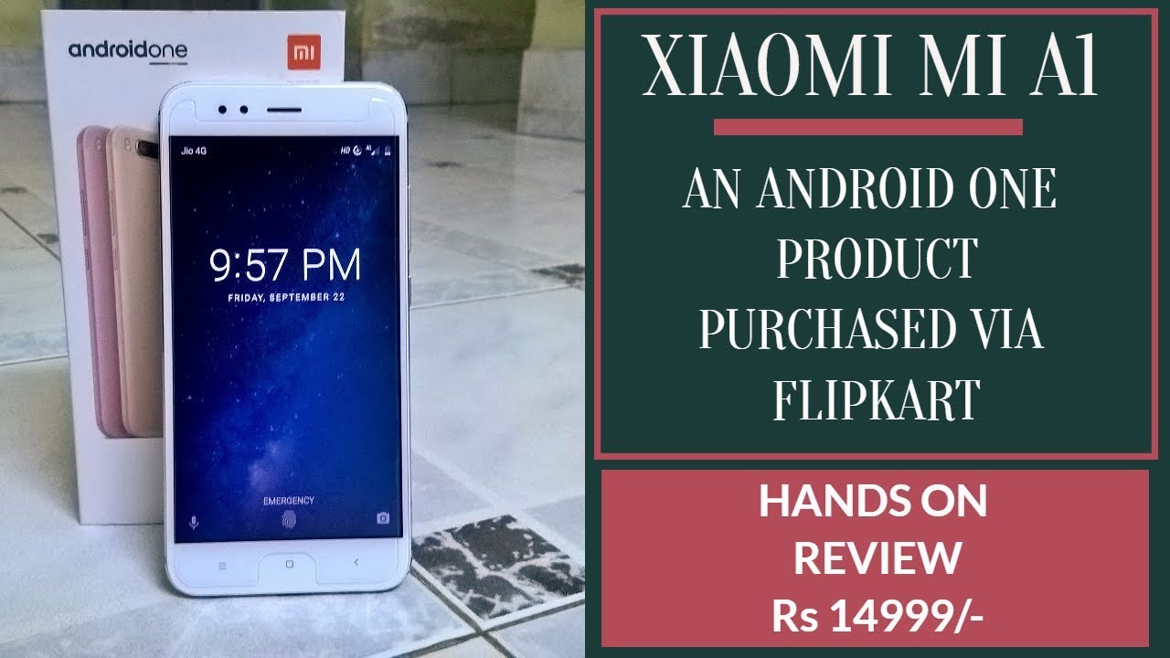Xiaomi Mi A1 Android One Hands On Review| First Impressions of Xiaomi ...