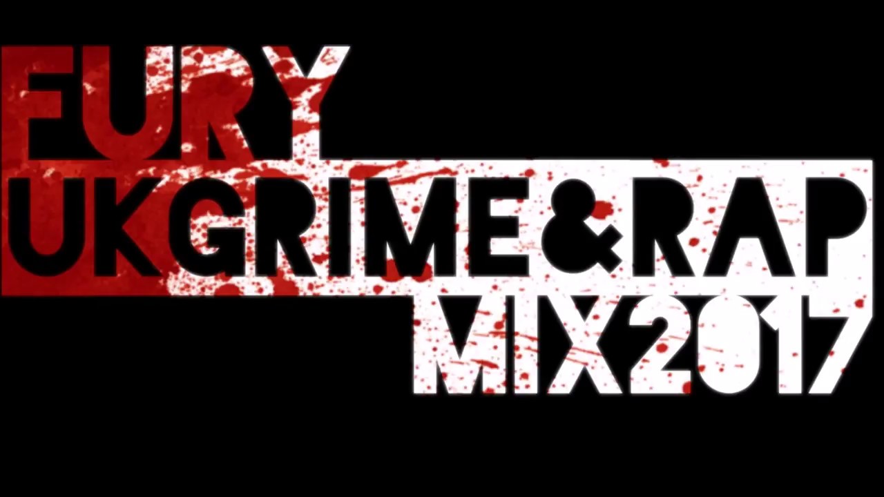 UK GRIME & RAP MIX #3 2017 - DJ FURY - YouTube