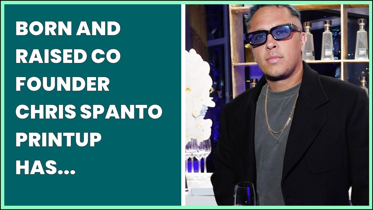 BORN AND RAISED CO FOUNDER CHRIS SPANTO PRINTUP HAS PASSED AWAY - YouTube