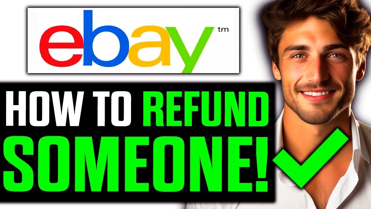 How To Refund Someone on eBay (2025) - Step by Step - YouTube