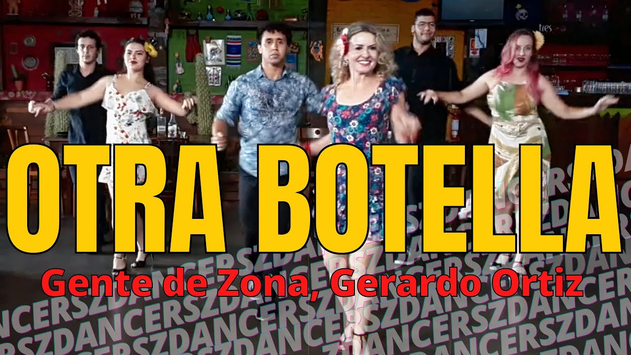 OTRA BOTELLA - GENTE DE ZONA & GERARDO ORTIZ - SALSA | Z´DANCERS ...