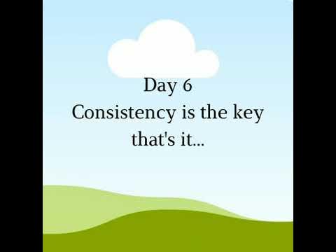 Day6- Consistency Is The Key - YouTube