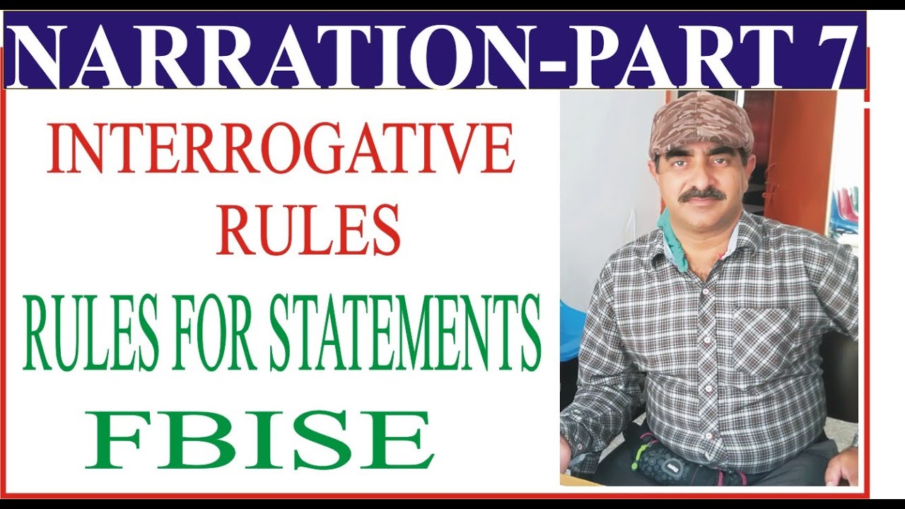 NARRATION INTERROGATIVE SENTENCES RULES PART -7.mp4 - YouTube