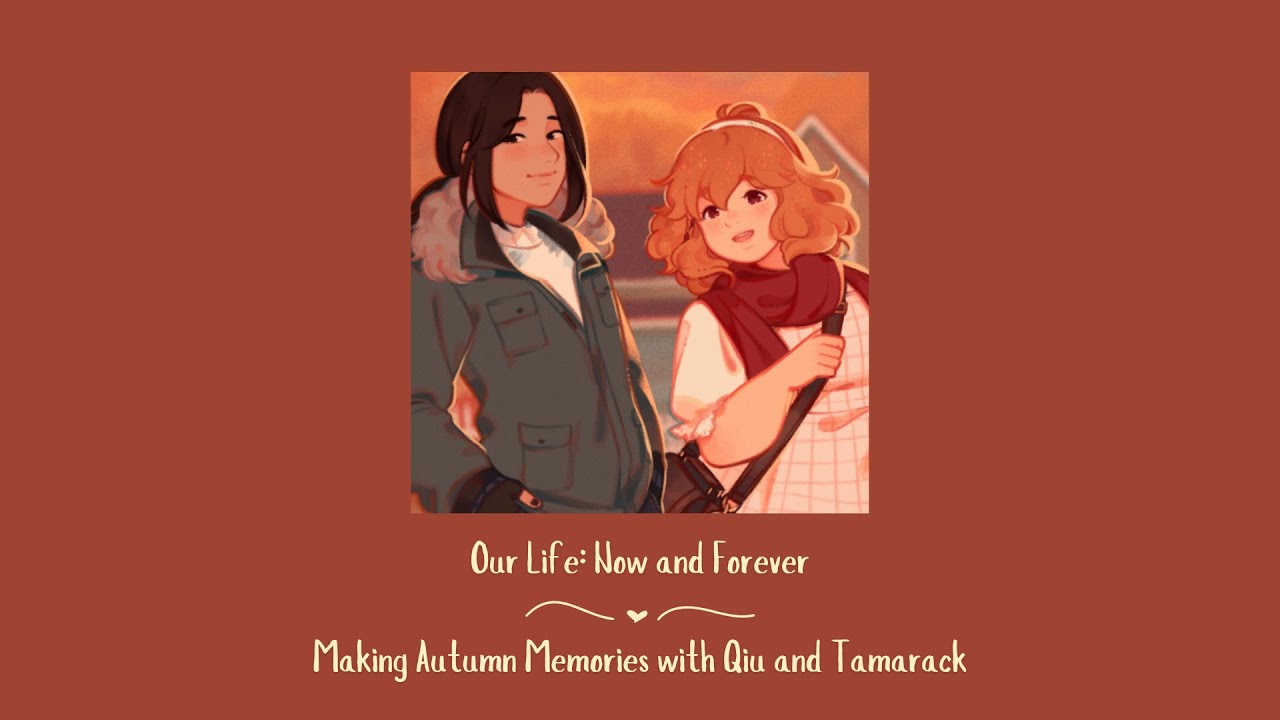 Making Autumn Memories with Qiu and Tamarack 🍁 | An Our Life: Now and ...