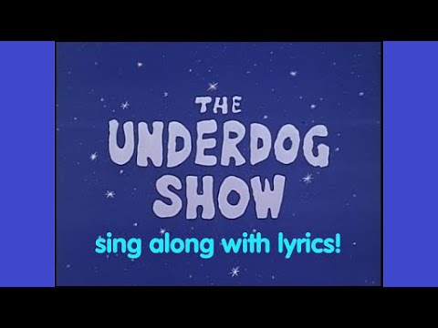Underdog theme song - lyrics on screen - YouTube