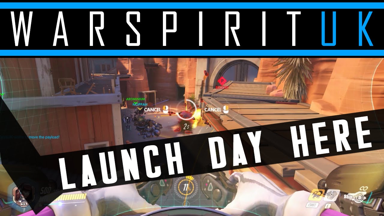 Overwatch: Launch Day is Here! (PC 1080P) - YouTube