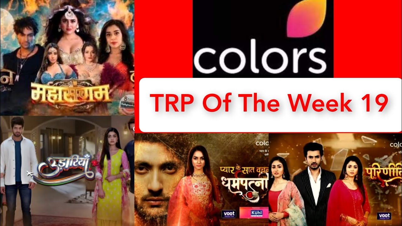 Colors Tv All Serial's BARC TRP Report Of The Week 19 - YouTube
