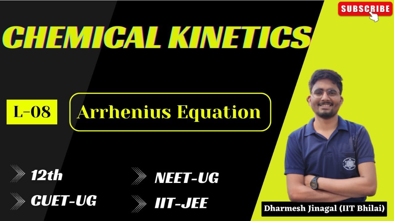 CHEMICAL KINETICS L-8 | Arrhenius Equation | 12th NCERT | Dharmesh ...