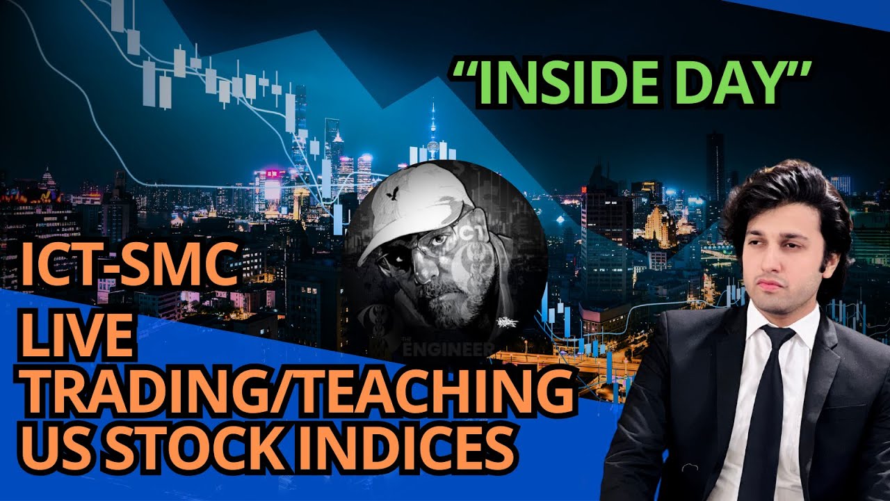 INSIDE DAY LIVE TRADING/TEACHING US100-NASDAQ SMC ICT - YouTube