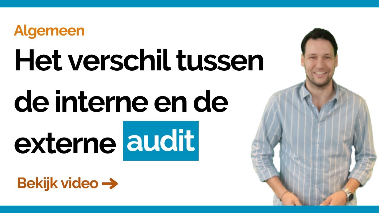 WAT is het VERSCHIL tussen de INTERNE en EXTERNE AUDIT? - YouTube