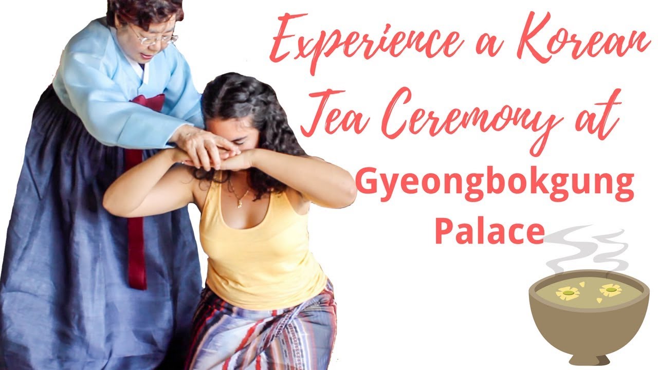 Experience a Korean Tea Ceremony at Gyeongbokgung Palace - YouTube