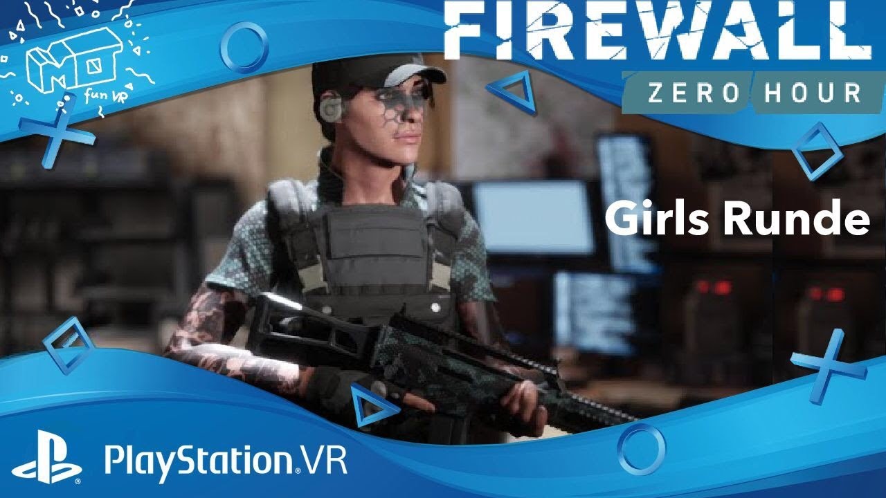 Firewall Zero Hour™/ Playstation VR ... girls runde / german / deutsch ...