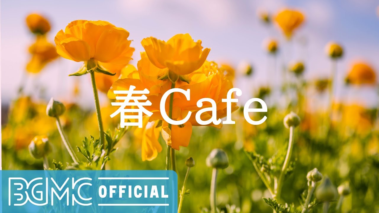 春Cafe: April Spring Jazz - Calming Scenery Instrumental Music for ...