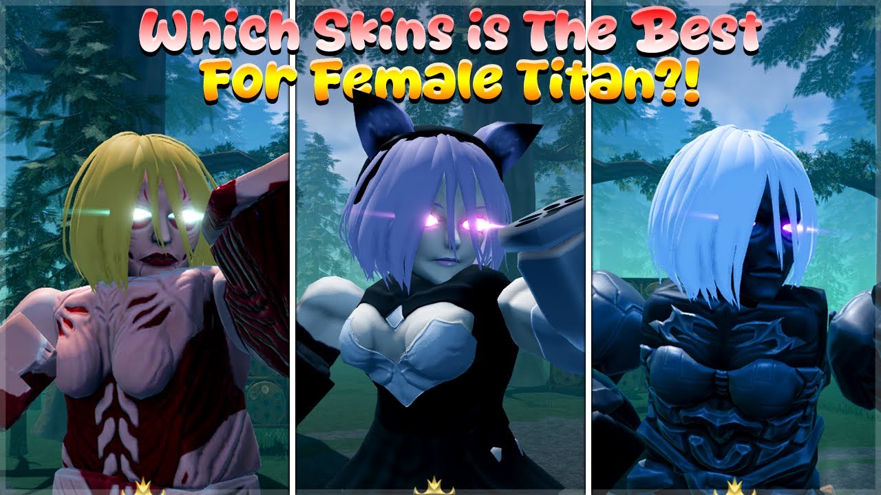 WHICH FEMALE TITAN SKINS IS THE BEST?! | Attack on Titan Revolution ...