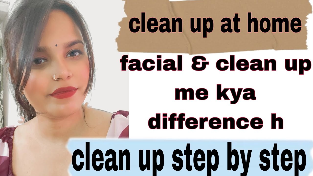 Face Clean Up Tutorial Clean Up At Home Ghar Pr Clean Up Kaise Kare face-clean-up-tutorial-clean-up-at-home-ghar-pr-clean-up-kaise-kare