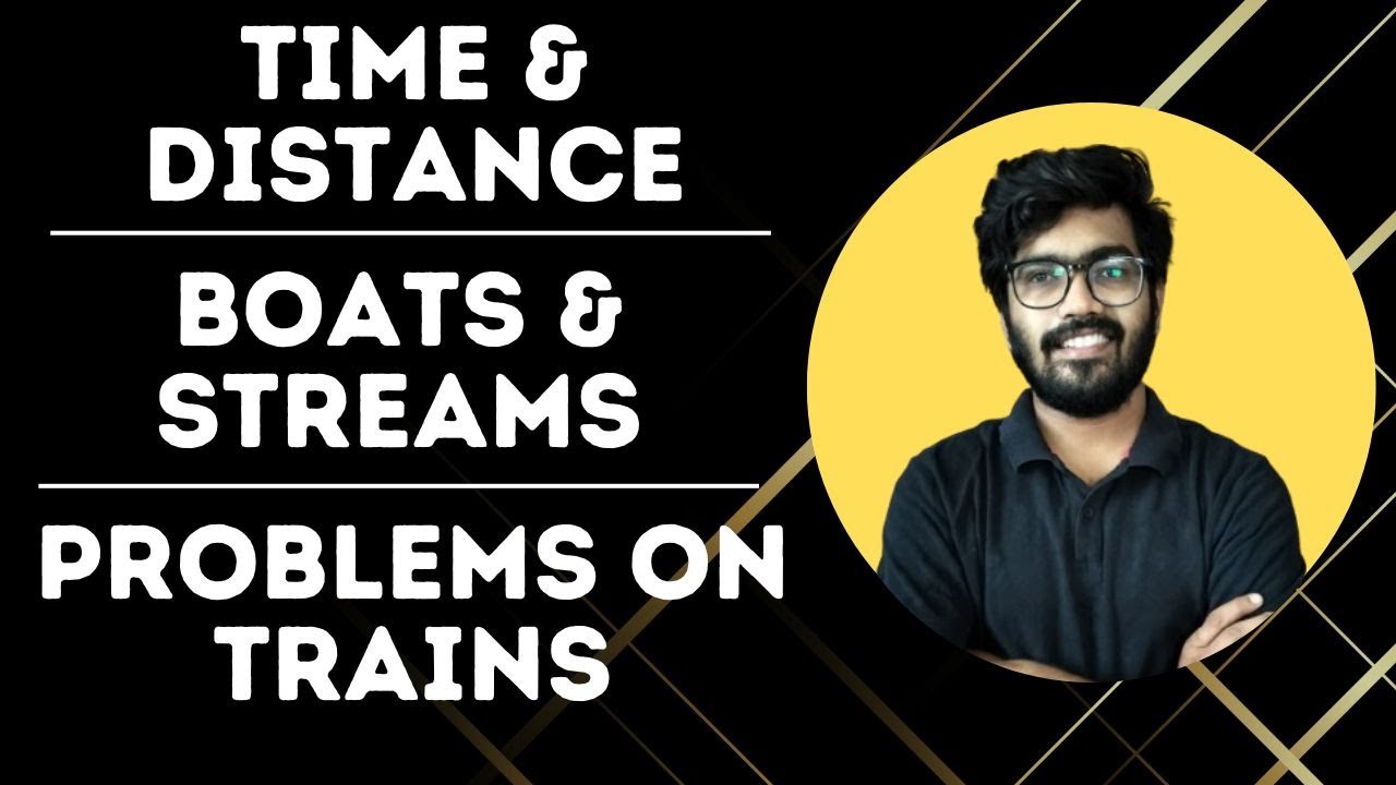 Lecture 01: Introduction to Time & Distance, Problems on Train and ...