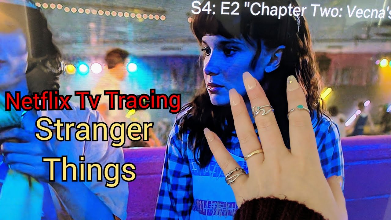 ASMR Netflix Tv Tracing ~ Stranger Things (Season 4 Episode 2) - YouTube
