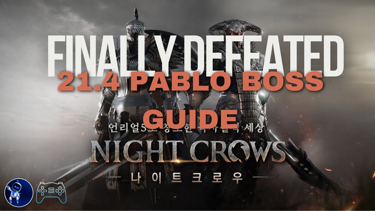 Night Crows Guide 21.4 PABLO [Archer Class] - YouTube