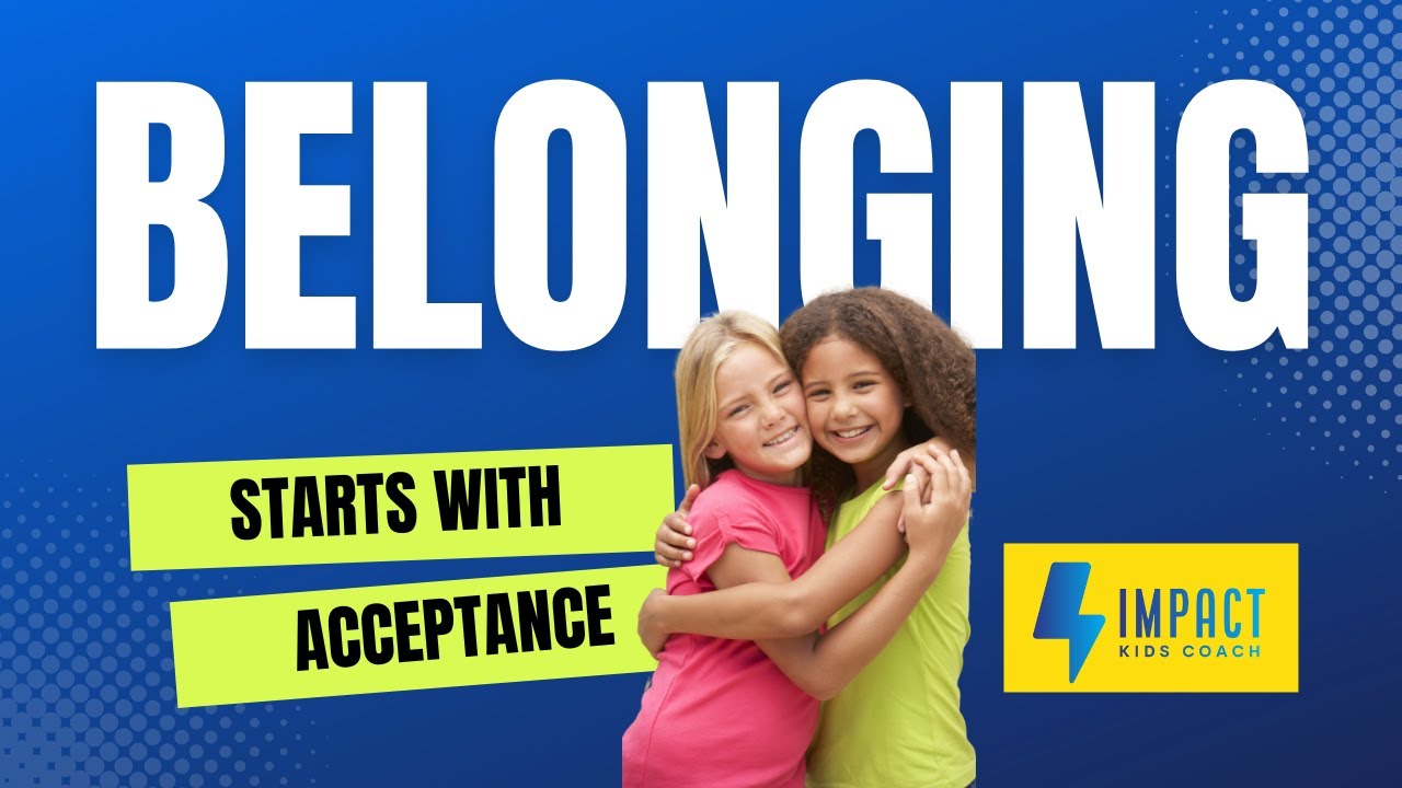 From Acceptance to Belonging | Social Emotional Learning For Kids - YouTube