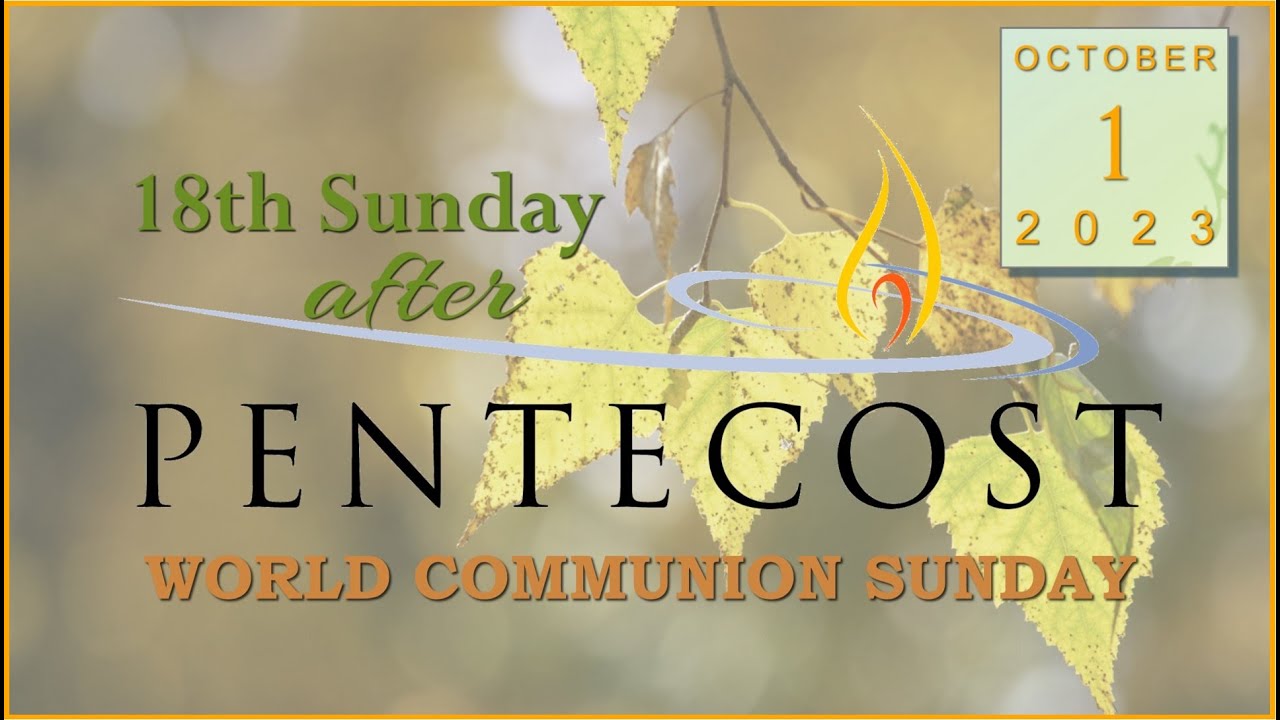 Trinity Lutheran Church Worship | 18th Sunday after Pentecost | October ...