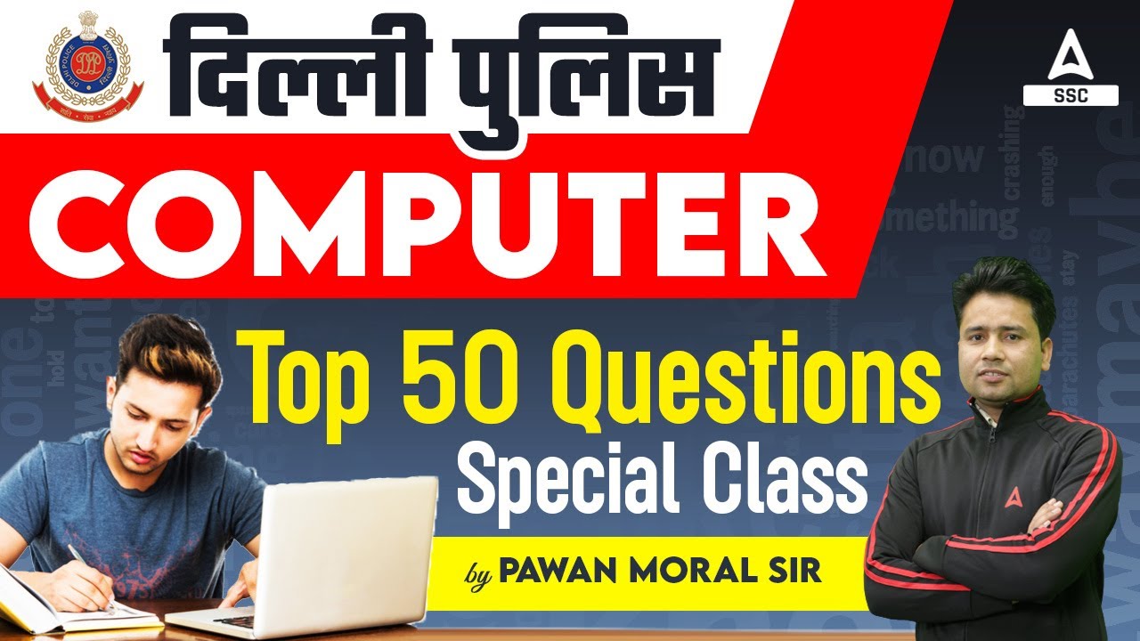 Delhi Police Computer Top 50 Questions | Computer By Pawan Moral - YouTube