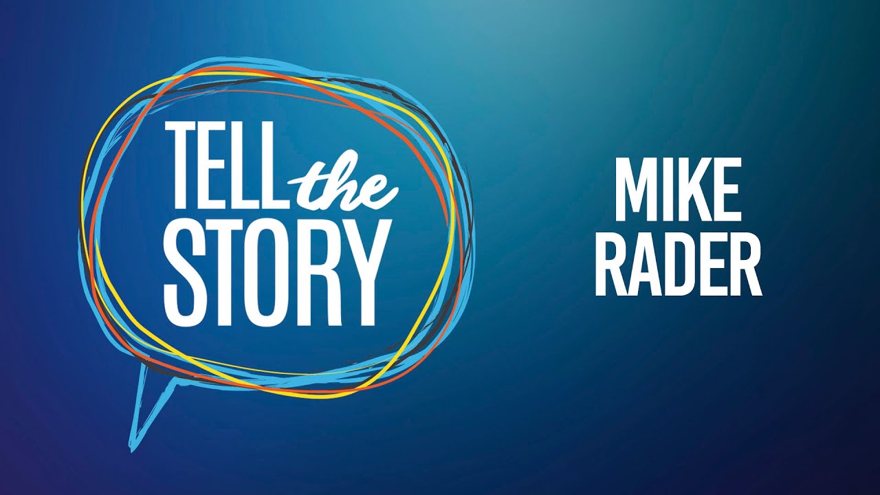 Tell the Story - Mike Rader - YouTube