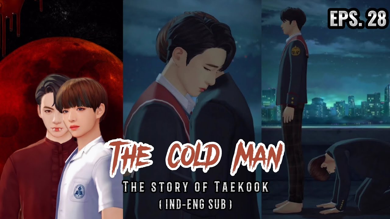 THE COLD MAN - Episode 28 || Taekook BTS|| Indo+English subtitles - YouTube
