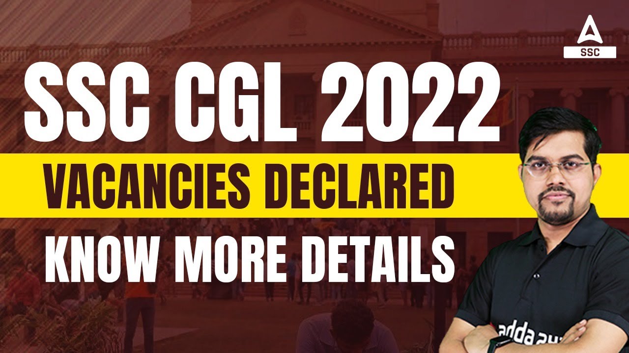 SSC CGL 2020 | Vacancies Declared | Know more Details - YouTube