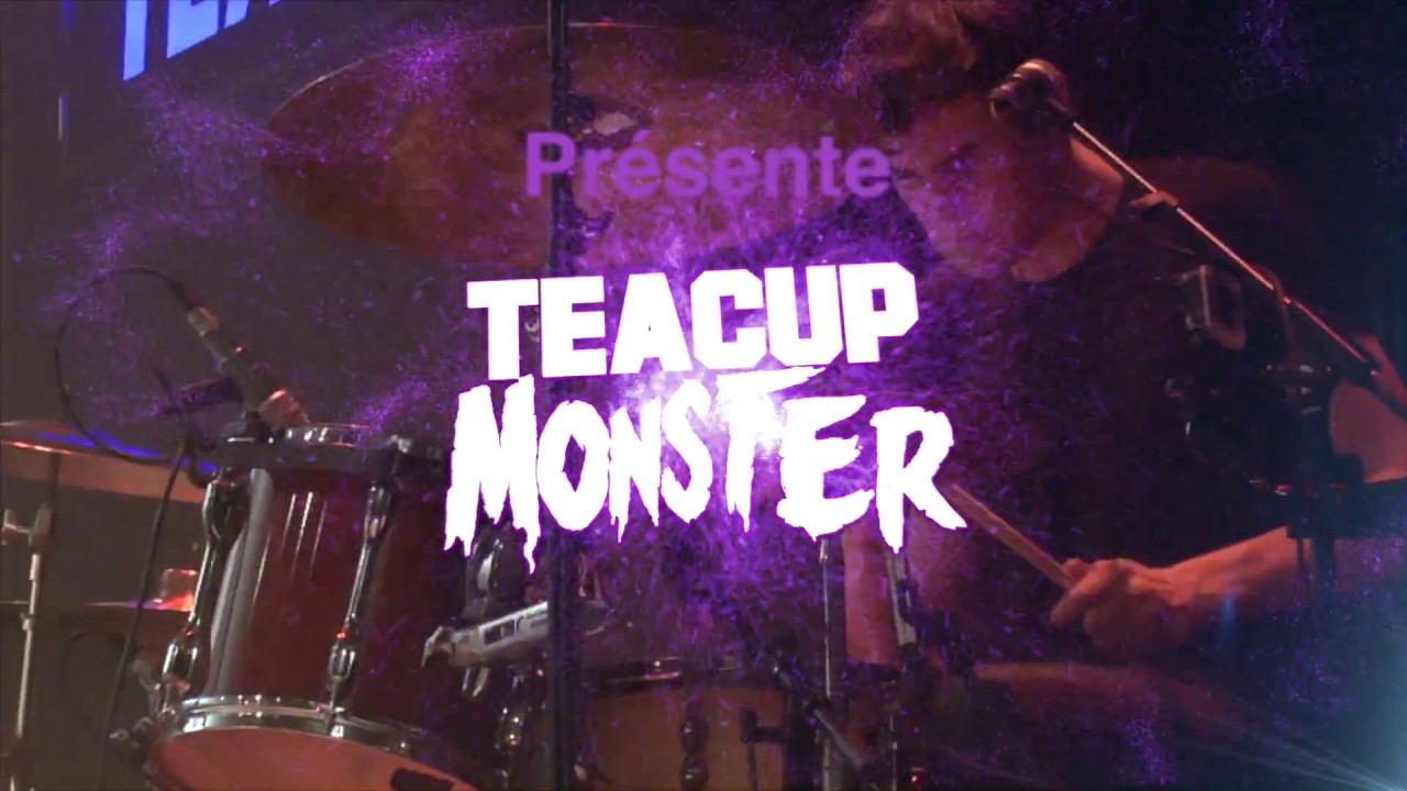 TEACUP MONSTER - STAY AWAY - PRINTEMPS DU LAVOIR 2017 - YouTube