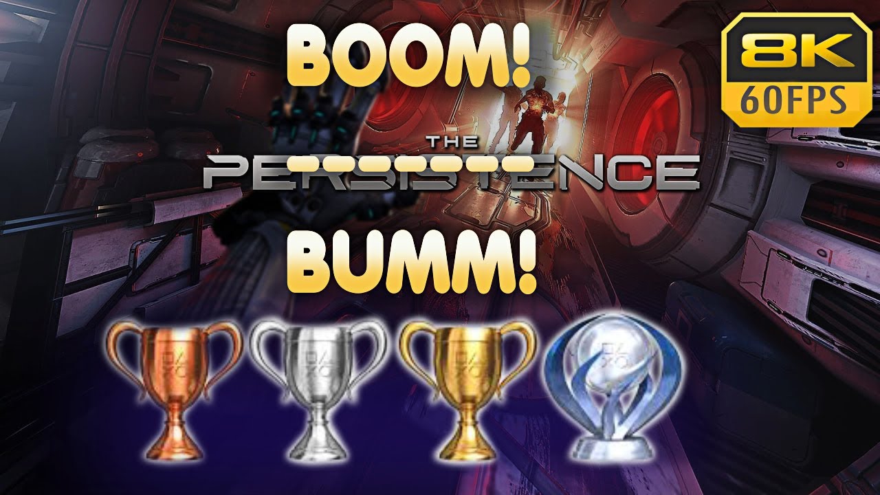 The Persistence | Boom! | Trophy | Achievement Guide - YouTube