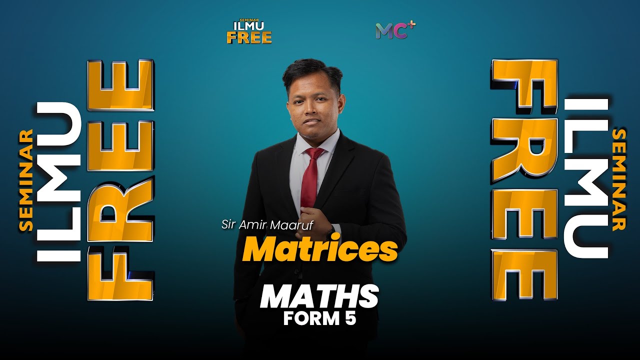 Seminar Ilmu Free - FORM 5 MATHEMATICS | Matrices - YouTube