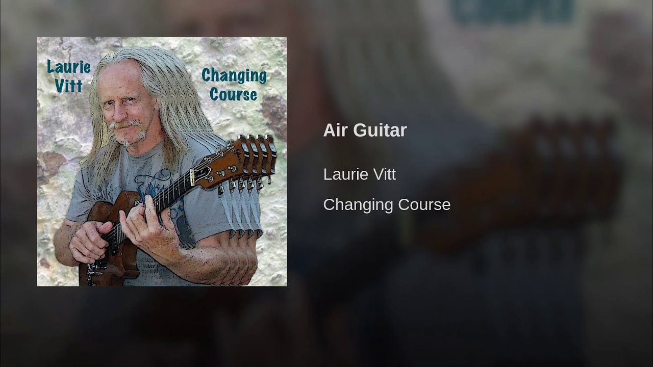 Air Guitar -- Laurie Vitt - YouTube