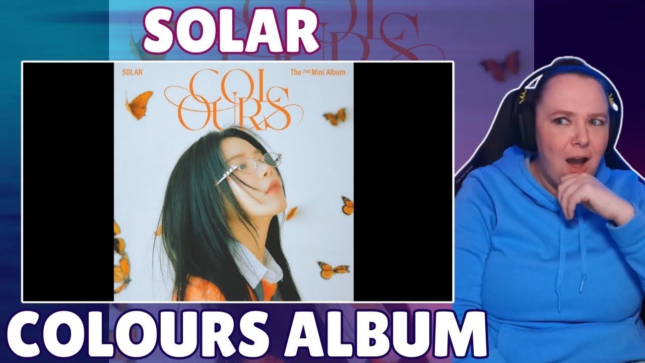 Solar (솔라) - 'COLOURS' Album | REACTION - YouTube