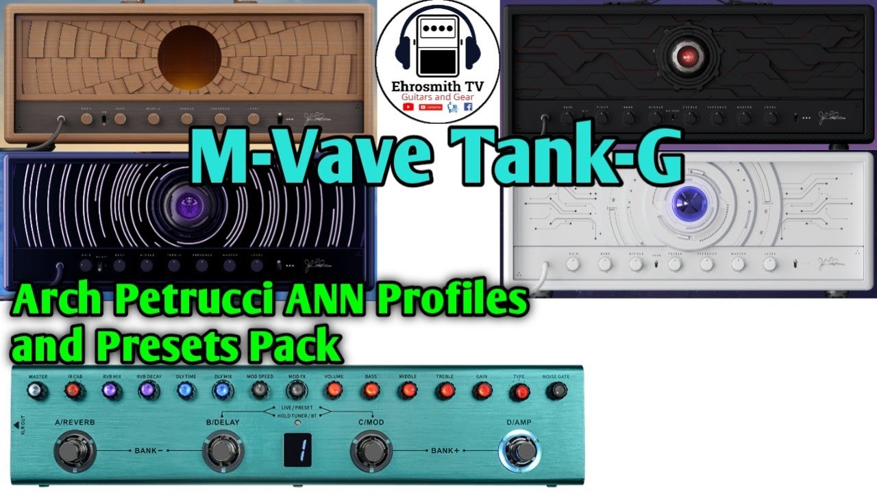 M-Vave Tank-G John Petrucci Preset Pack! Arch Petrucci ANN Profiles and ...